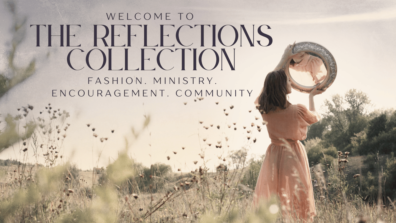 The Reflections Collection